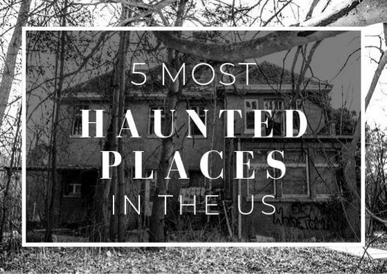 Next Where // 5 Most Haunted Places in the US